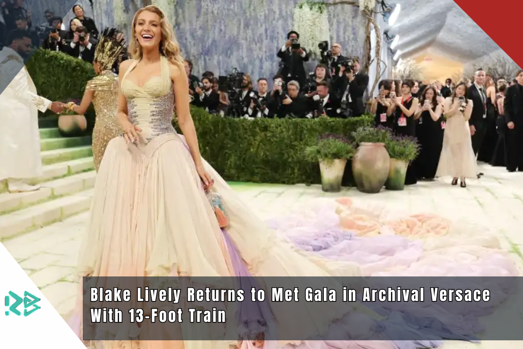 Blake Lively Met Gala Return in Archival Versace